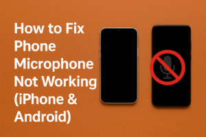 How to Fix Phone Microphone Not Working (iPhone & Android) | Mobile Fix ...